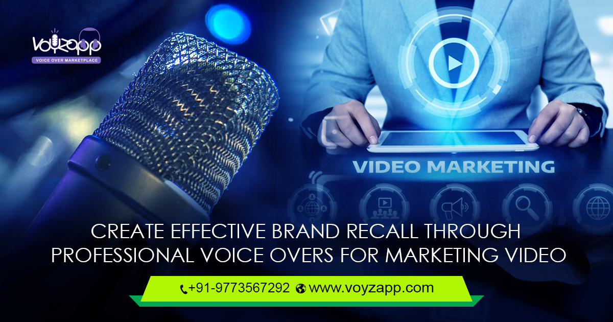Rejuvenate Your Marketing Video Campaign Through Professional Voice ...