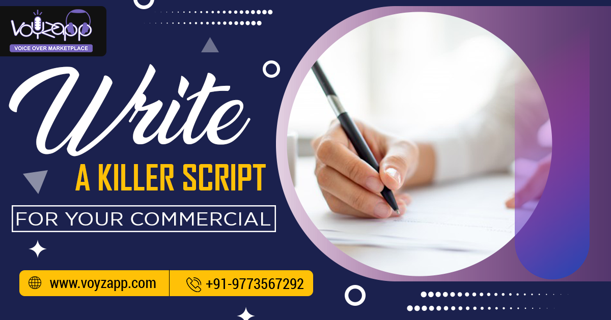HOW TO WRITE A KILLER SCRIPT AND GET A STUNNING VOICE OVER FOR YOUR ...