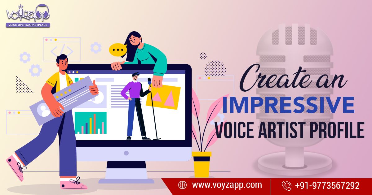 Tips to create a strong and impactful voyzapp.com voice actor profile ...