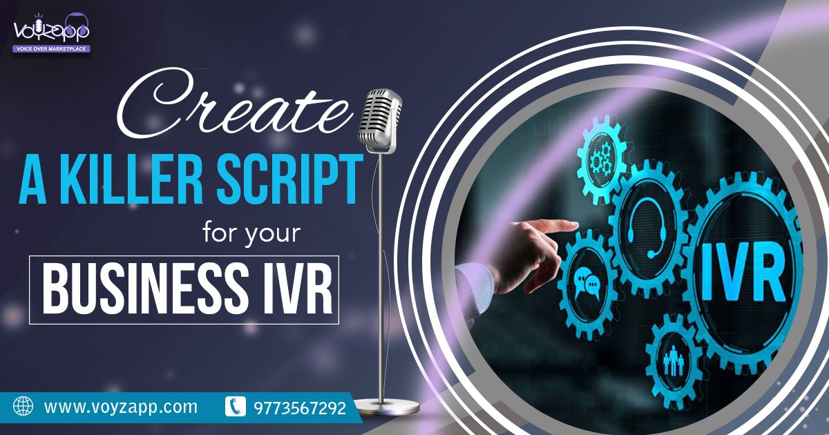 How to create an engaging script for your business IVR - Voyzapp